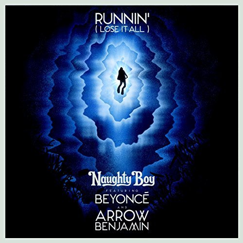 Naughty Boy - Runnin' (Lose It All) ft. Beyoncé, Arrow Benjamin - Кефче